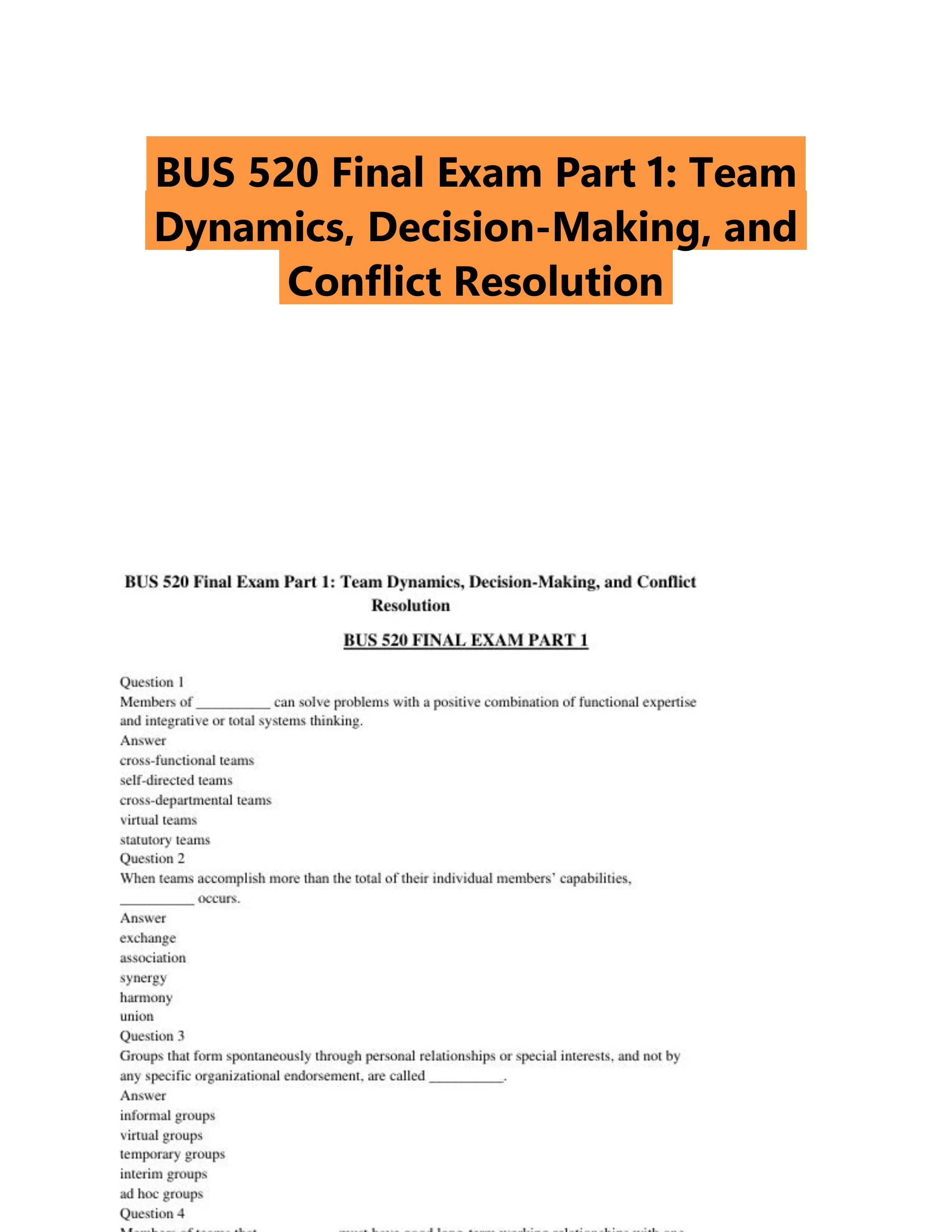 BUS 520 Final Exam Part 1: Team Dynamics, Decision-Making, and Conflict ...