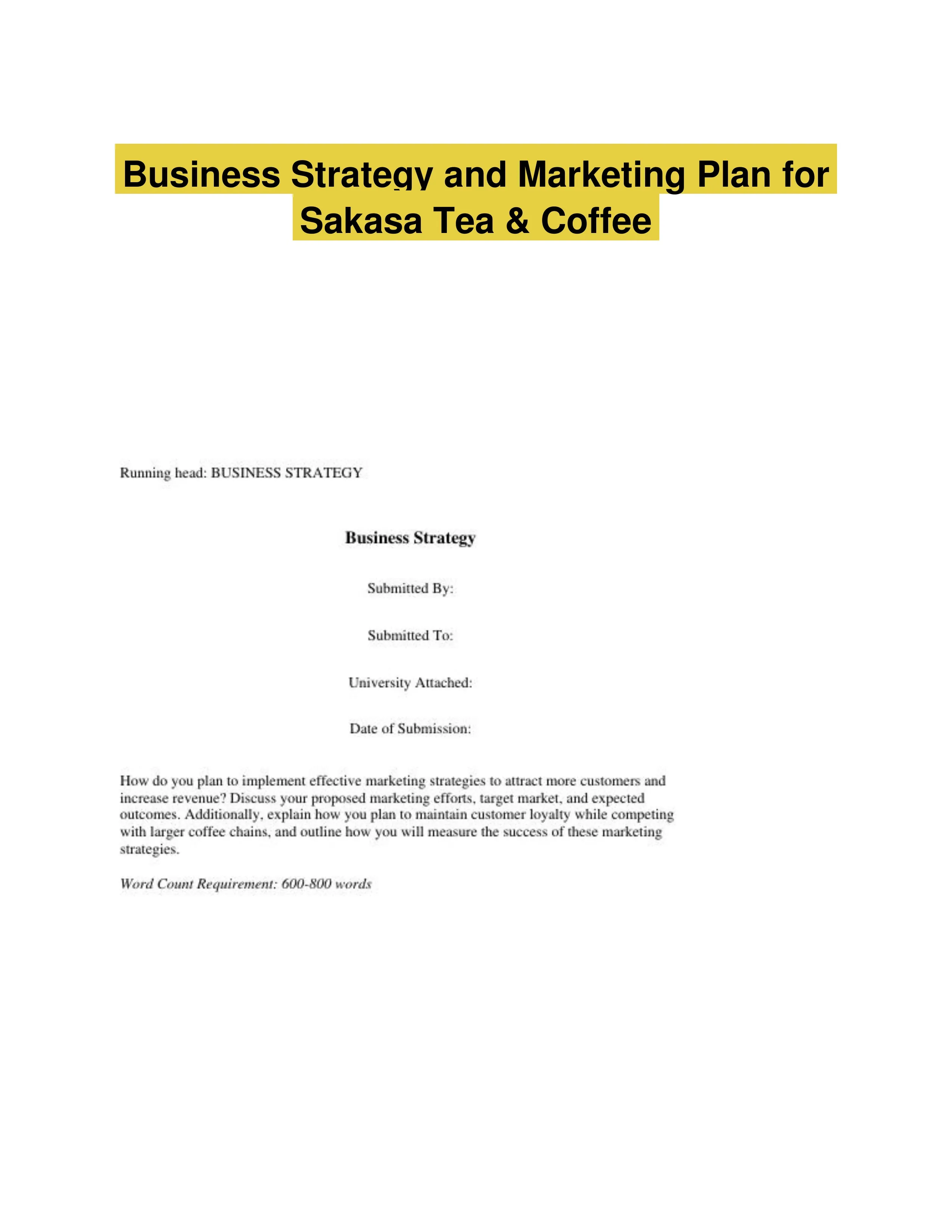 Business Strategy and Marketing Plan for Sakasa Tea & Coffee - Solved ...